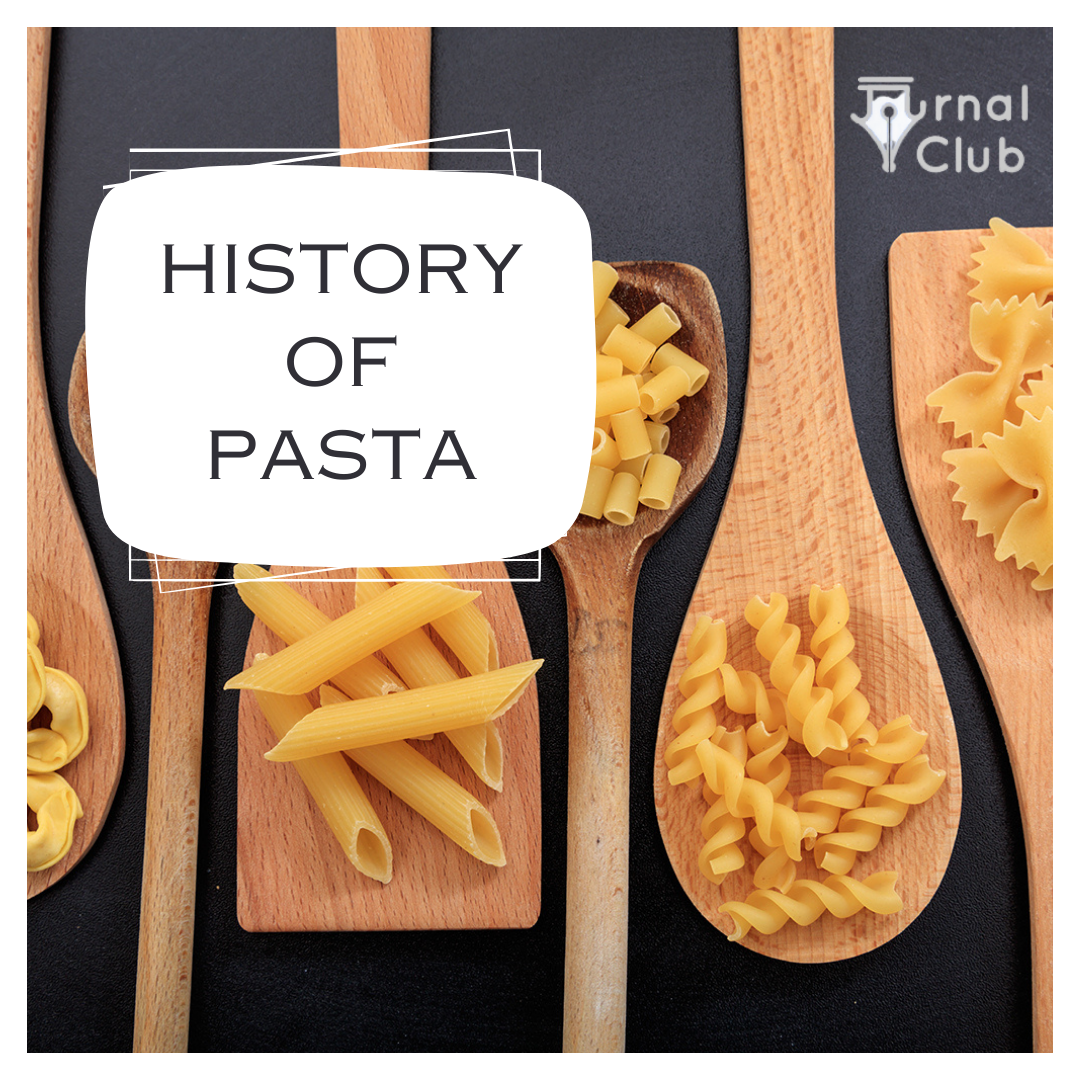 History of Pasta – The Journal Club